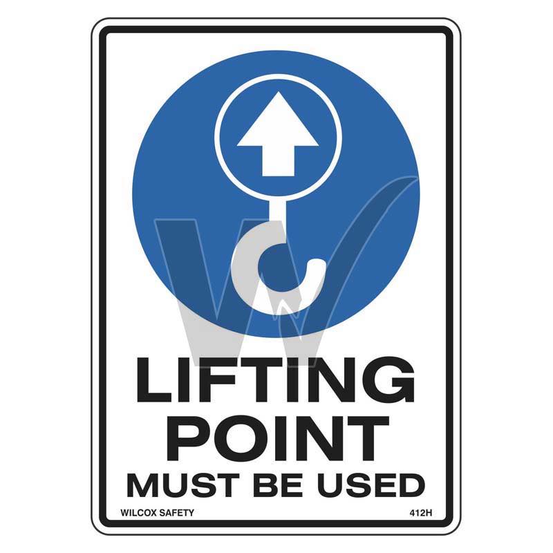 Mandatory Sign - Lifting Point Must Be Used — Wilcox Safety & Signs