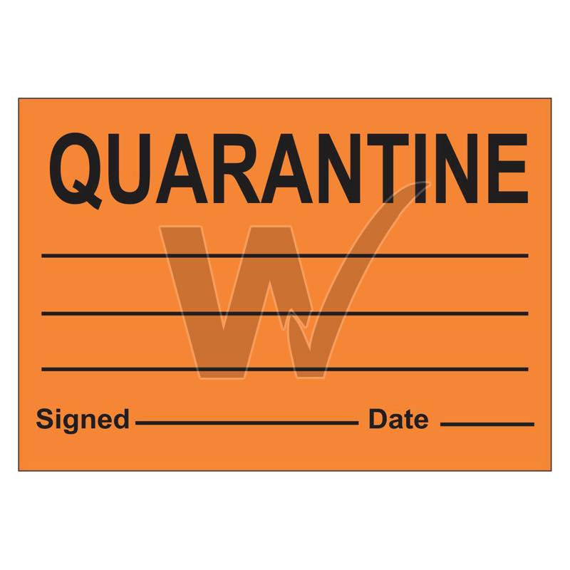 Quality Control Label - Quarantine — Wilcox Safety & Signs